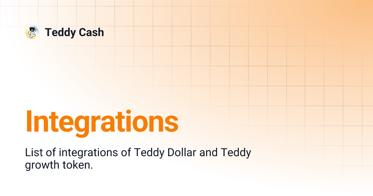 Integrations | Teddy Cash
